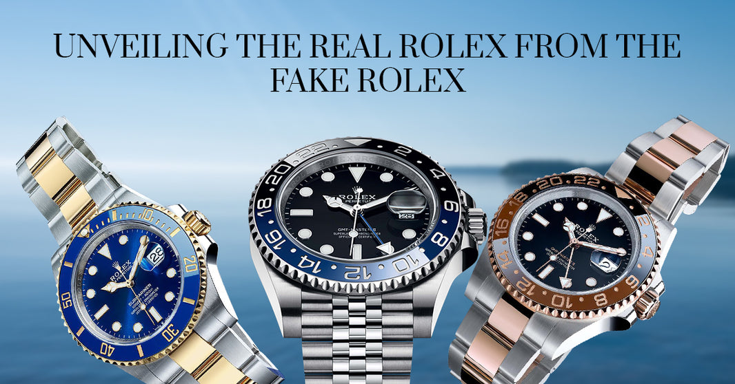 Unveiling The Real Rolex From The Fake Rolex: How To Spot A Counterfei
